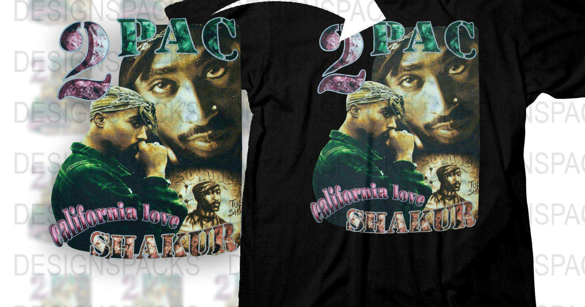 2Pac Shakur California Love Bootleg Tribute Design Png Digital Downloa ...