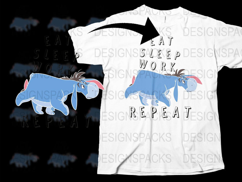Funny Eeyore Eat Sleep Work Repeat Png Digital Download