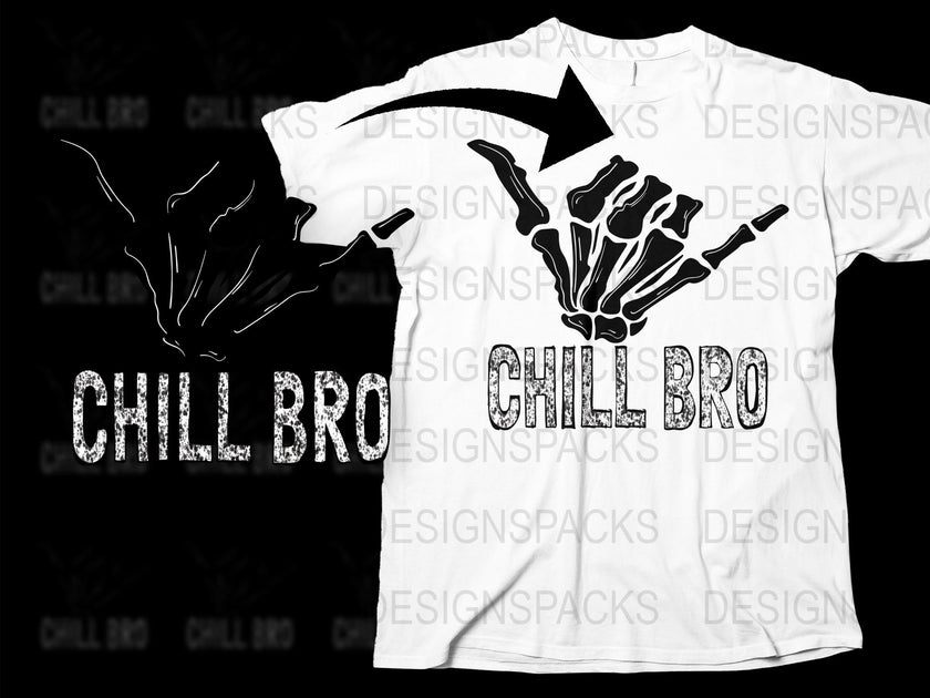 Shaka Skeleton Hand Chill Bro Text Graphic Design Png Digital Download