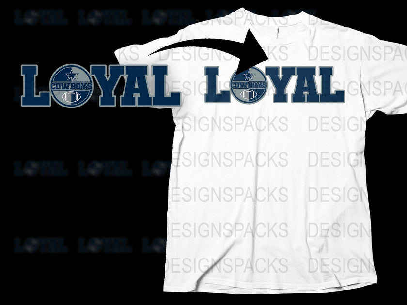 Loyal Dallas Cowboys Graphic Png Digital Download