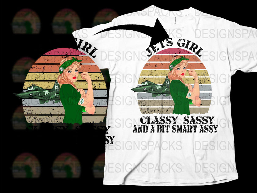 Jets Girl Classy Sassy And Smart Assy Png Digital Download