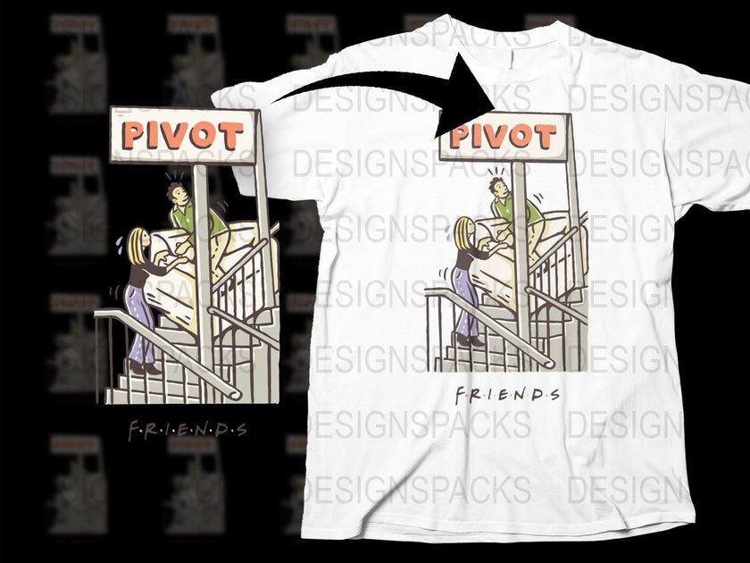 Funny Pivot Design with Friends Character Png Digital Download