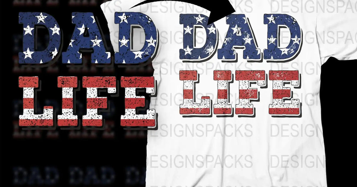Dad Life USA Flag Stars American Father Patriotic Png Digital Download ...
