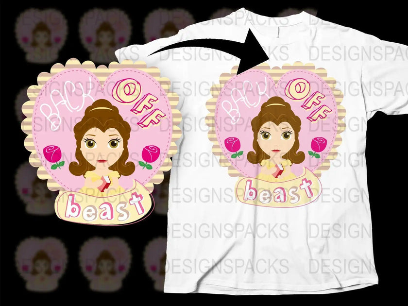 Charming Belle Design Back Off Beast Png Digital Download