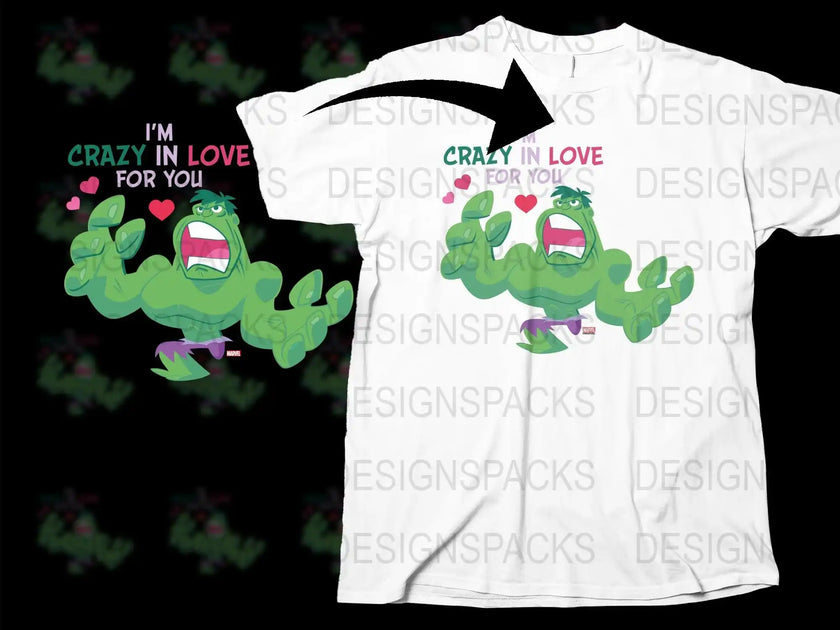 Marvel Hulk I'm Crazy In Love For You Valentines Png Digital Download