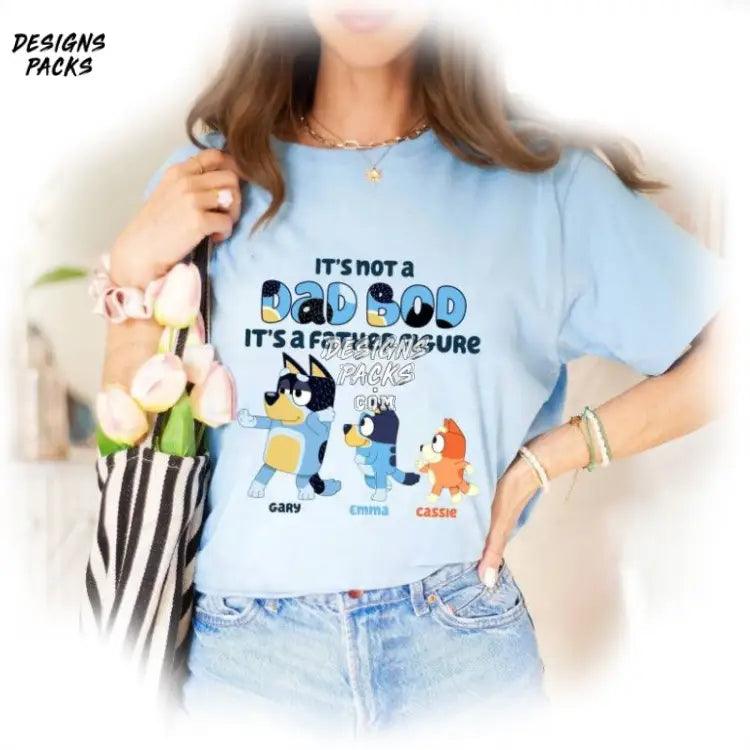 It’s Not a Dad Bod It’s a Father Figure Bluey Cartoon Fathers Day Blue