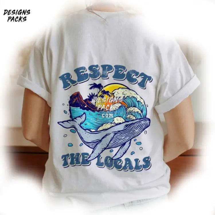 Positivity Save the Locals Respect the Locals Sublimation PNG Design