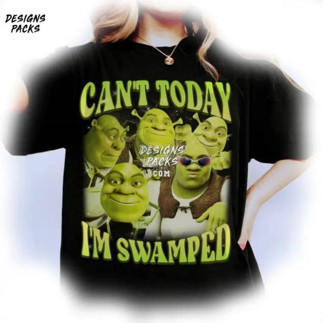 Shrek Fiona Princess Sassy Shrek Can’t Today I’m Swamped Shrek PNG Des